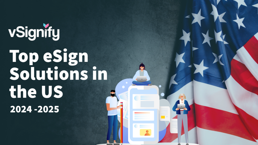 Top eSign Solutions in the US for 2024 - vSignify